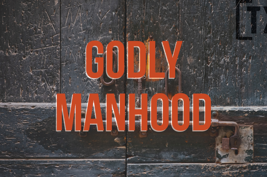 God s Design Of Manhood Forging Bonds